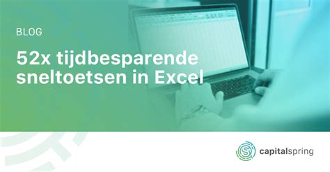 52x Tijdbesparende Sneltoetsen In Excel Capital Spring