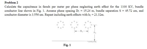 Solved Problem 2 Calculate The Capacitance In Farads Per Chegg Com