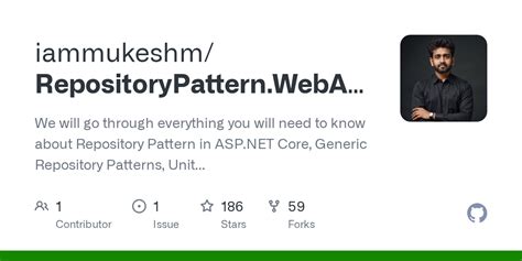 Github Iammukeshm Repositorypattern Webapi We Will Go Through Everything You Will Need To