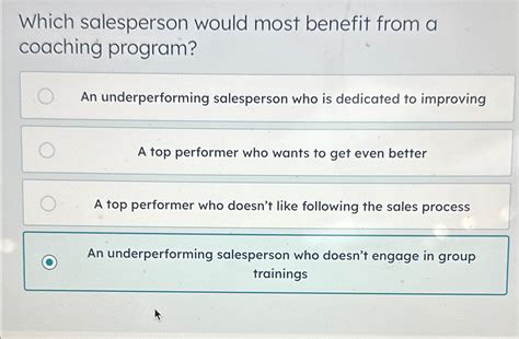 solved which salesperson would most benefit from a coaching