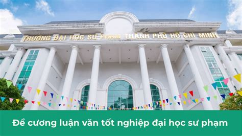 TẢI MIỄN PHÍ TOP Đề Cương Luận Văn Tốt Nghiệp Hay Nhất