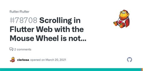 Scrolling In Flutter Web With The Mouse Wheel Is Not Smooth · Issue 78708 · Flutterflutter