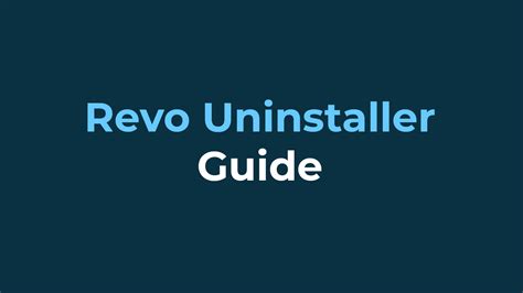 Revo Uninstaller Guide 2024
