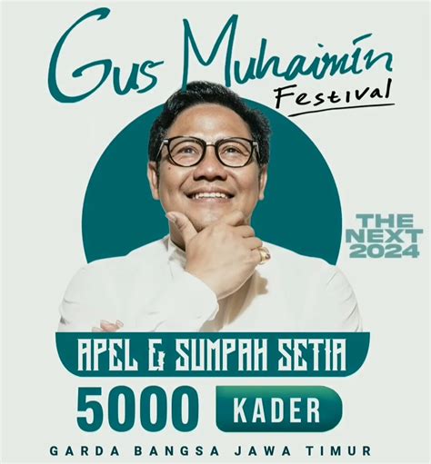 5000 Kader Garda Bangsa Akan Apel Setia Dukung Gus Muhaimin Presiden