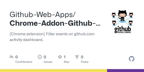 Github Github Web Appschrome Addon Github Dashboard Filter Chrome Extension Filter Events