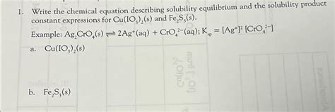 Solved Write The Chemical Equation Describing Solubility