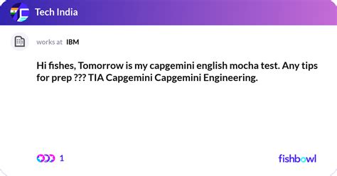 Hi Fishes Tomorrow Is My Capgemini English Mocha Fishbowl