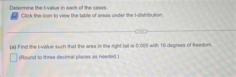 Solved Determine The T Value In Each Of The Cases Click The Chegg Com