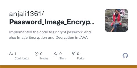 GitHub Anjali1361 Password Image Encryption Decryption Implemented
