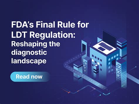 Dxrx Fdas Final Rule For Ldt Regulation Reshaping The Diagnostic