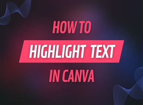 Can You Highlight Text In Canva At William Whitfeld Blog