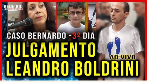 Julgamento Ao Vivo De Leandro Boldrini 3º Dia Parte 1 Youtube