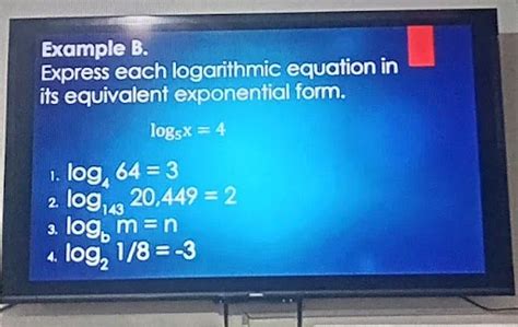 Example Bexpress Each Logarithmic Equation In Its Equivalent Exponentio Example Bexpress Each Logarithmic Equation In Its Equivalent Exponentio
