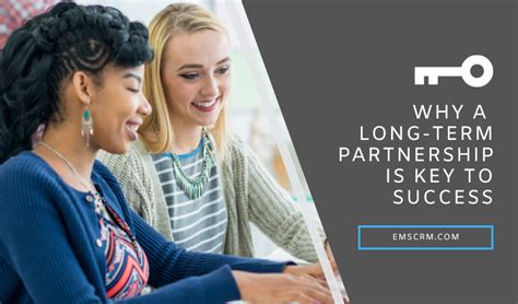 Why A Long Term Partnership Is Key To Success Ems