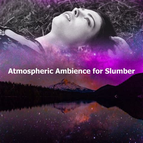 Atmospheric Ambience For Slumber Album By Relaxing Music For Sleeping