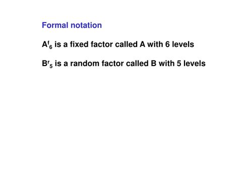Ppt Fixed Random Mixed Model Anovas Factorial Vs Nested Designs