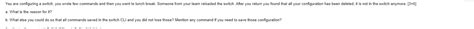 Solved You Are Configuring A Switch You Wrote Few Commands Chegg Com