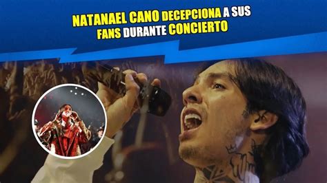 Natanael Cano Decepciona A Sus Fans Durante Concierto La Mejor
