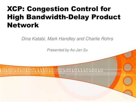 Ppt Xcp Congestion Control For High Bandwidth Delay Product Network Powerpoint Presentation
