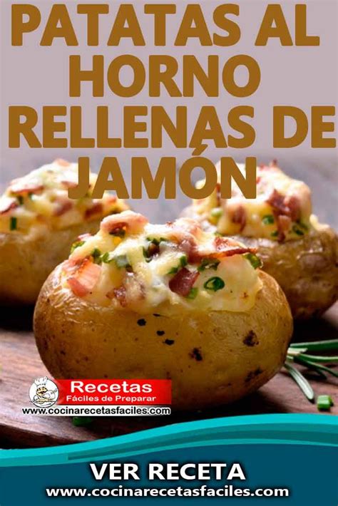 Patatas al horno rellenas de jamón Patatas rellenas al horno Recetas