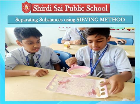 Class Vi Science Sieving Method Shirdi Sai Public School Wing2 Best School In Moradabad