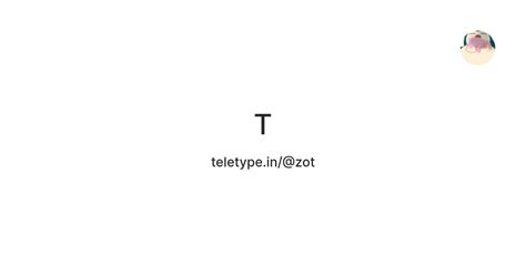T — Teletype