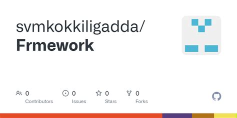Github Svmkokkiligadda Frmework