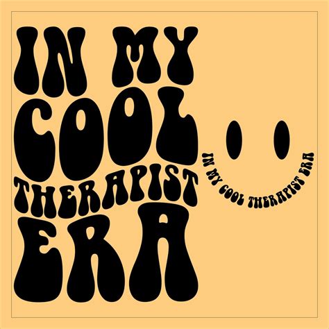 In My Cool Therapist Era Svg Png Cut File Cricut Sublimation Design