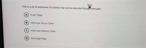 Solved This Is A List Of Addresses Of Routines That Can Be