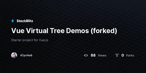 vue virtual tree demos forked stackblitz