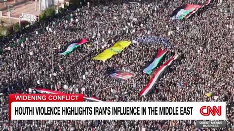 Houthi Attacks Highlight Irans Influence In The Middle East Cnn