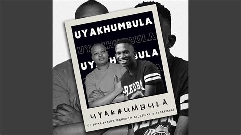 Uyakhumbula Feat Glceejay Aj Safesax Youtube