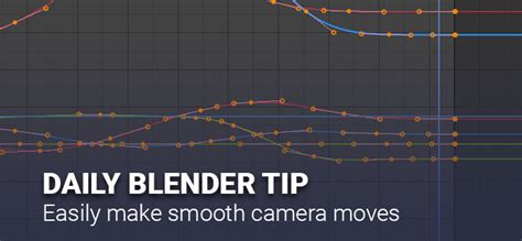 daily blender tip easy smooth camera moves blendernation