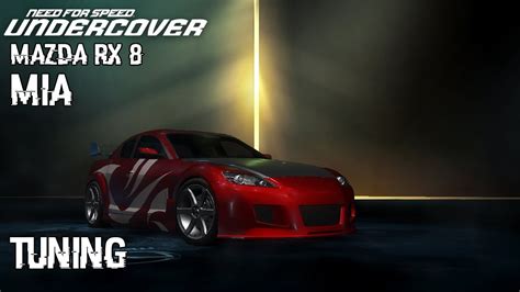 Need For Speed Undercover Tuning Mazda Rx 8 Mia Youtube