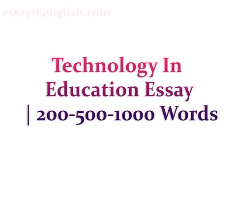 Technology In Education Essay 200 500 1000 Words