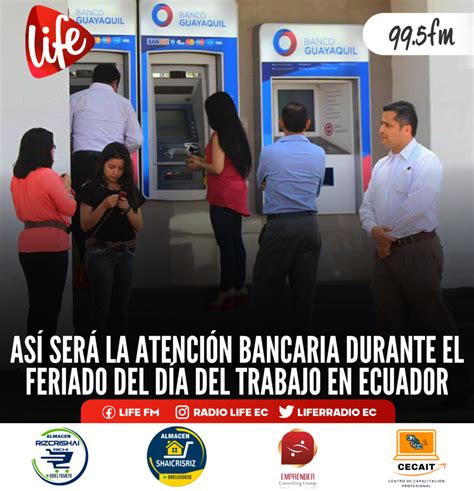 AsÍ SerÁ La AtenciÓn Bancaria Durante El Feriado Del DÍa Del Trabajo En