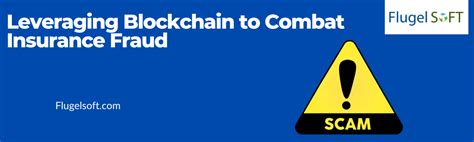 Leveraging Blockchain To Combat Insurance Fraud