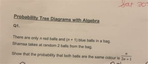 Solved Probability Tree Diagrams With Algebra Q There Are Only N Red