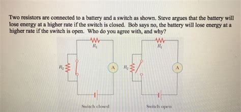 Solved Two Resistors Are Connected To A Battery And A Switch Chegg Com
