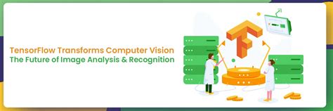 Tensorflow Transforms Computer Vision The Future Of Image Analysis