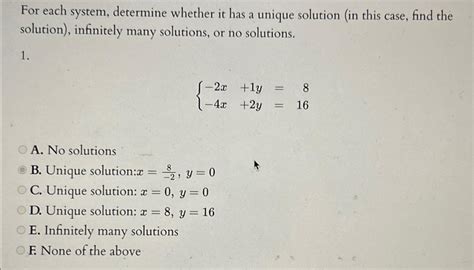 Solved For Each System Determine Whether It Has A Unique