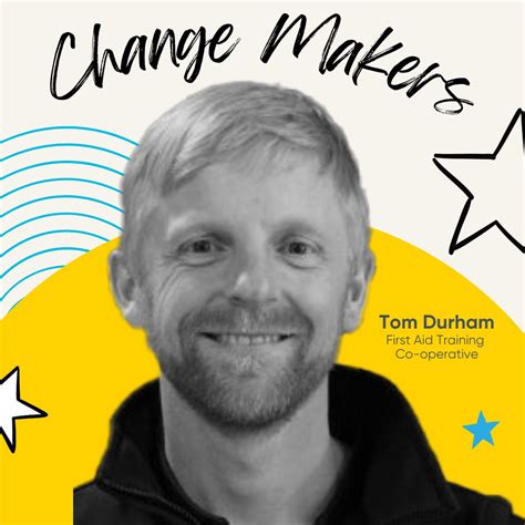 Tom Durham Co Founder Of The First Aid Training Co Operative Is An