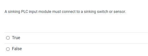 Solved A Sinking PLC Input Module Must Connect To A Sinking Chegg