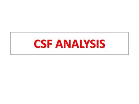 Ppt Csf Analysis Powerpoint Presentation Free Download Id6707249
