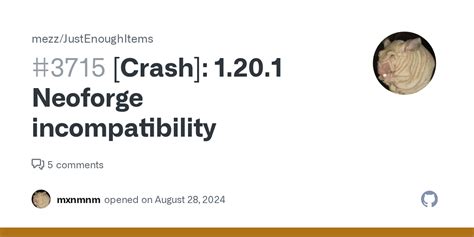 Crash 1201 Neoforge Incompatibility · Issue 3715 · Mezzjustenoughitems · Github
