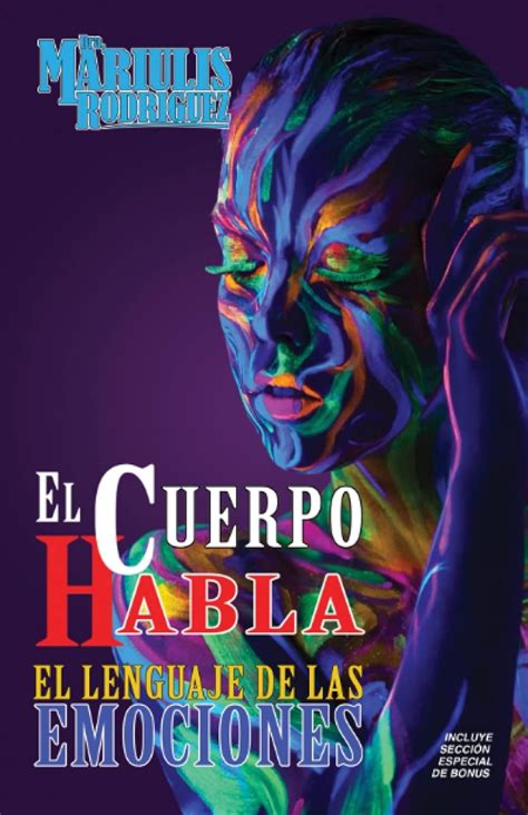 El Cuerpo Habla El Lenguaje De Las Emociones Integración Terapéutica