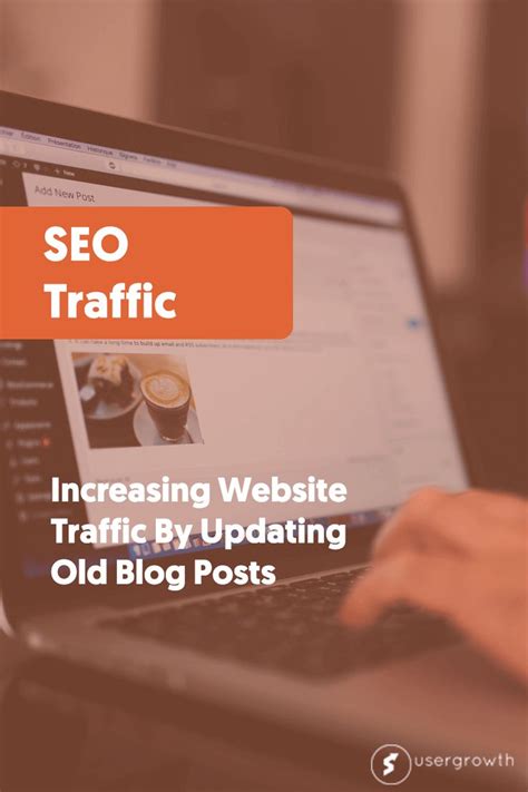 Increasing Website Traffic By Updating Old Blog Posts Increase