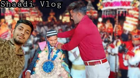 Shaadi Vlog 🥰 Adnan Saifi Youtube