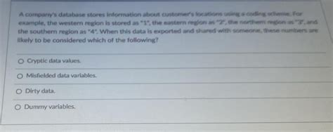 Solved A Company S Database Stores Information About Chegg