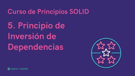 Curso Principios Solid 5 Principio De Inversión De Dependencias
